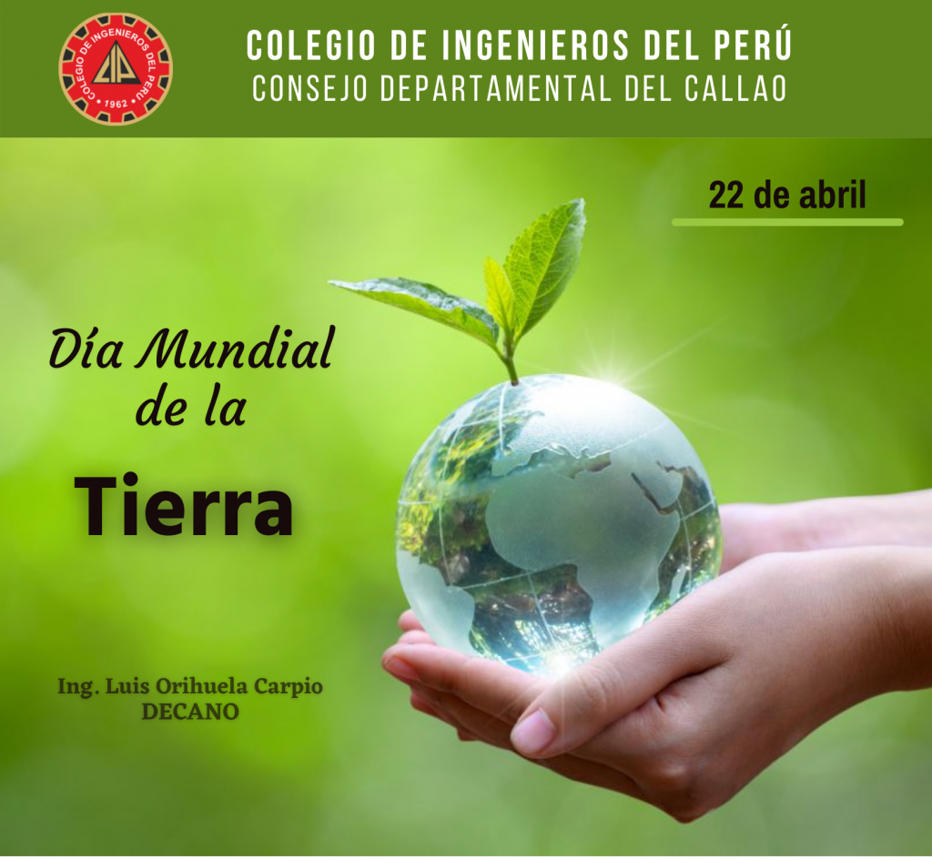 22 DE ABRIL DEL 2022- FELIZ DÍA MUNDIAL DE LA TIERRA – CONSEJO ...
